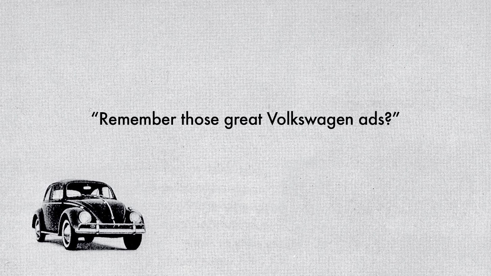 Remember Those Great Volkswagen Ads? by Joe Marcantonio - Our Culture