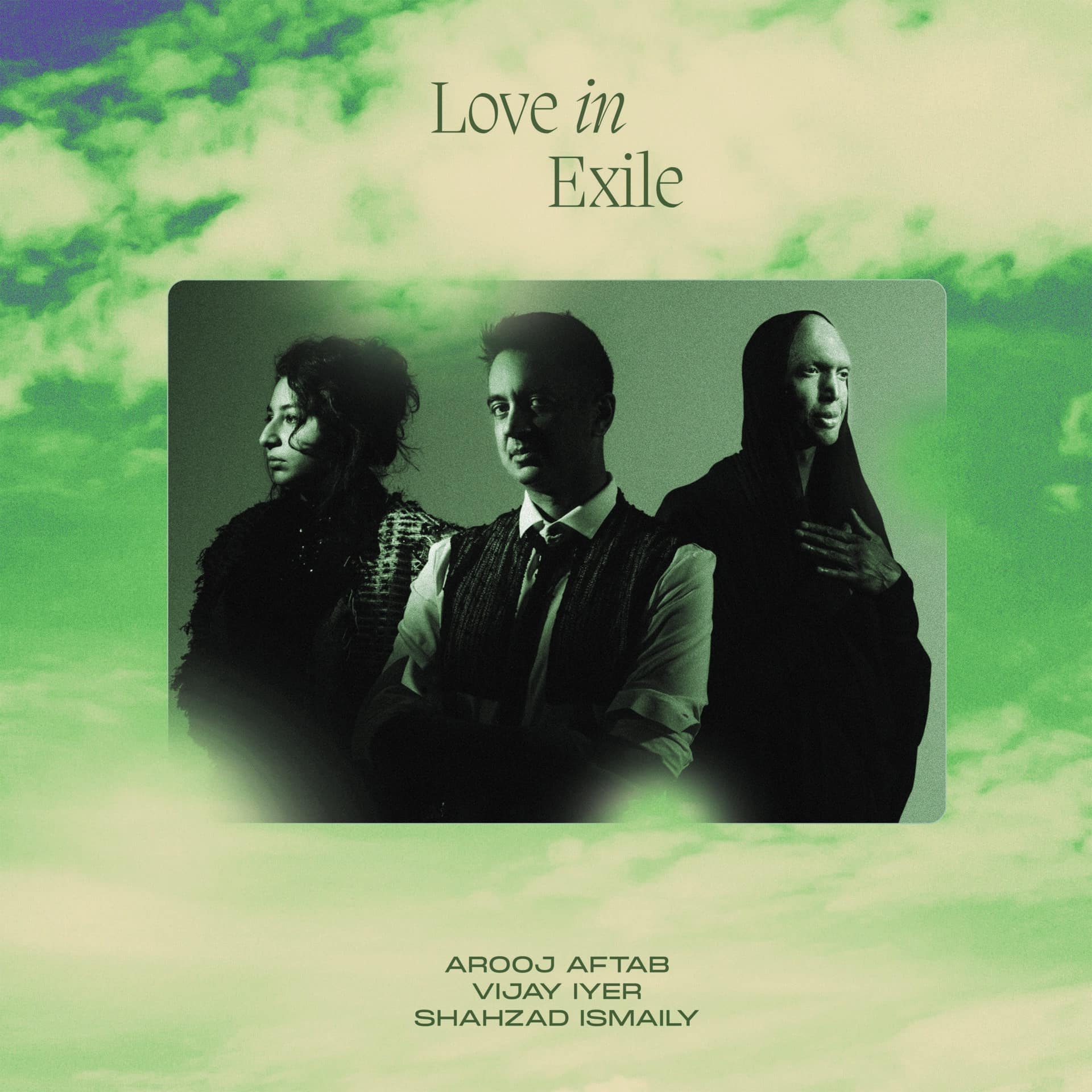 Arooj Aftab, Vijay Iyer, and Shahzad Ismaily Announce New Album 'Love ...